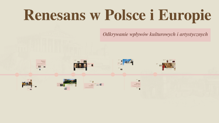 Renesans w Polsce i Europie by Mikolaj Leszek on Prezi