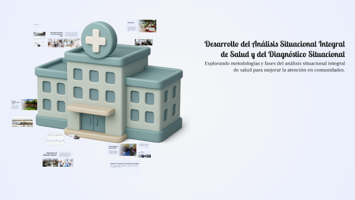 Desarrollo del Análisis Situacional Integral de Salud y del Diagnóstico ...