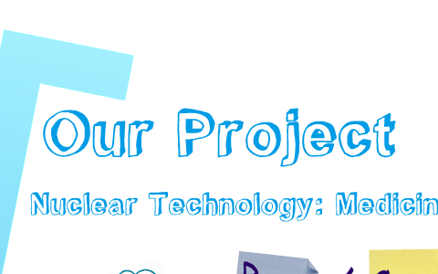 Nuclear Technology Visual Aid by Ana Gomez on Prezi