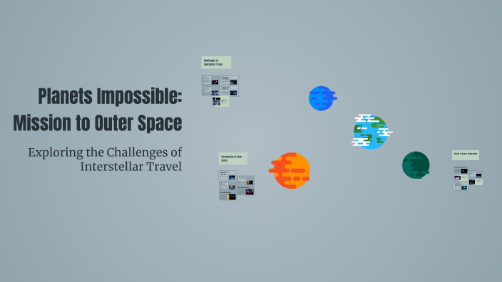 Planets Impossible: Mission to Outer Space by GRACIA TANPIENGCO on Prezi
