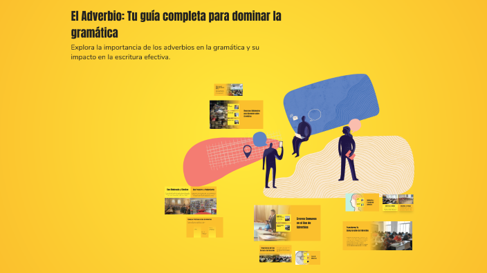 El Adverbio: Tu guía completa para dominar la gramática by Elías Salím ...