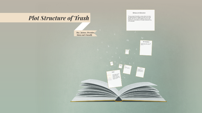 plot structure of trash by Dee Jones on Prezi