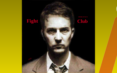 Fight Club Presentation by Jeremy Stuart by Jeremy Stuart on Prezi