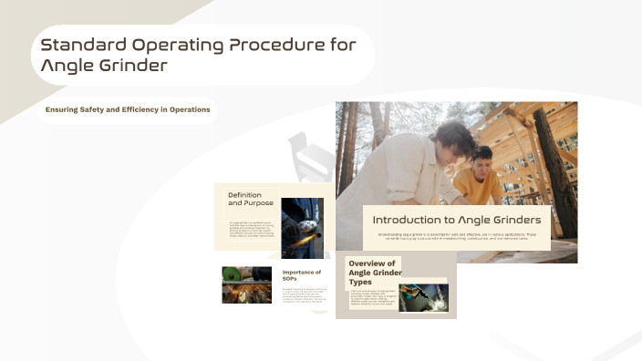 Standard Operating Procedure for Angle Grinder by Pratheush Raman on Prezi