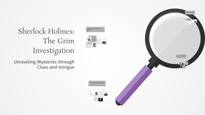 Sherlock Holmes: The Grim Investigation by Hana Hrman on Prezi