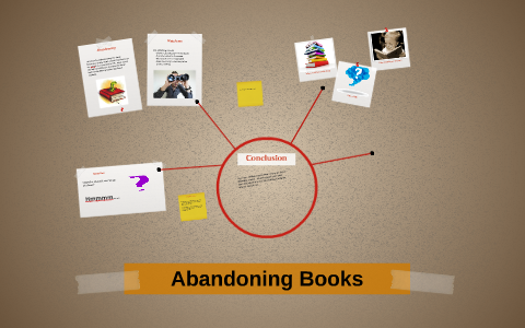 Abandoning Books by De Cobbs on Prezi