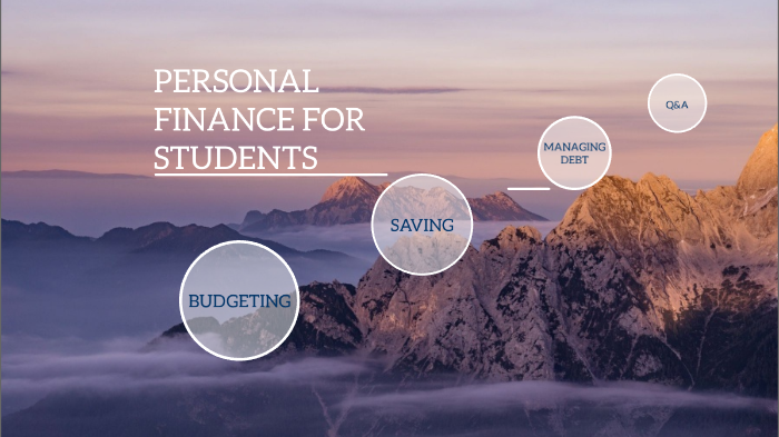 Personal Finance for Students by Dana Arias on Prezi