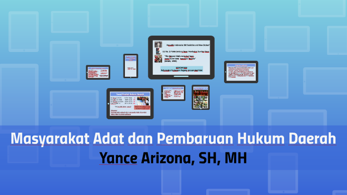 Masyarakat Adat dan Pembaruan Hukum Daerah by Yance Arizona on Prezi