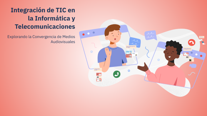 Integración de TIC en la Informática y Telecomunicaciones por Patrick ...