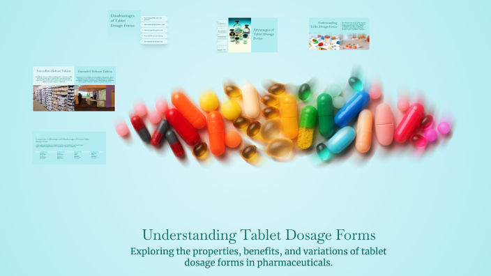 Understanding Tablet Dosage Forms by Abdul Haleem on Prezi