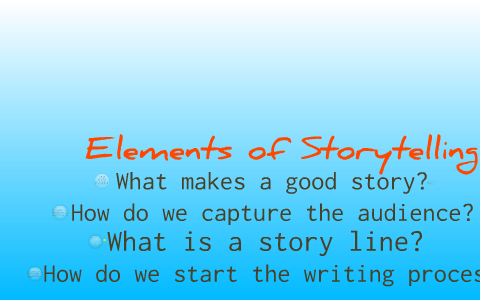 Elements of Storytelling by Lindsey Simmons on Prezi