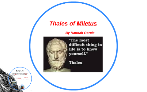 Thales of Miletus by Hannah Garcia on Prezi