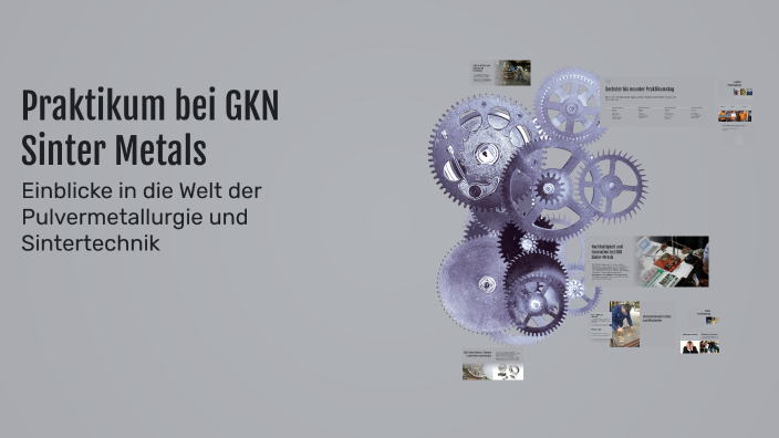 Praktikum bei GKN Sinter Metals by Sammy Habicher on Prezi