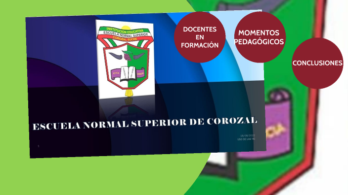 PRÁCTICA PEDAGÓGICA ESCUELA NORMAL SUPERIOR DE COROZAL by Liliana Sofia ...
