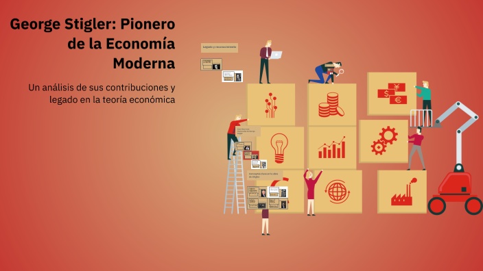 George Stigler: Pionero de la Economía Moderna by Cesar Torralba Rojo ...