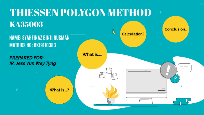 THIESSEN POLYGON METHOD by syahfinaz rusman on Prezi