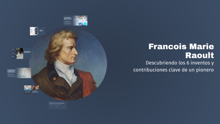 Francois Marie Raoult by diego cazasola on Prezi