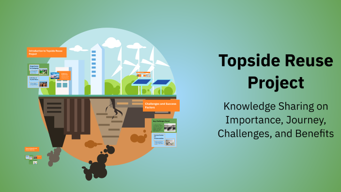 Topside Reuse Project by Fluxx Yoh on Prezi