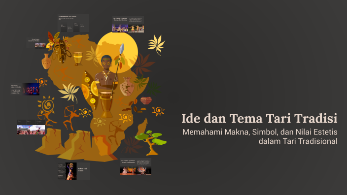 Ide dan Tema Tari Tradisi by ABRILIA DWI ALFIANINGRUM on Prezi