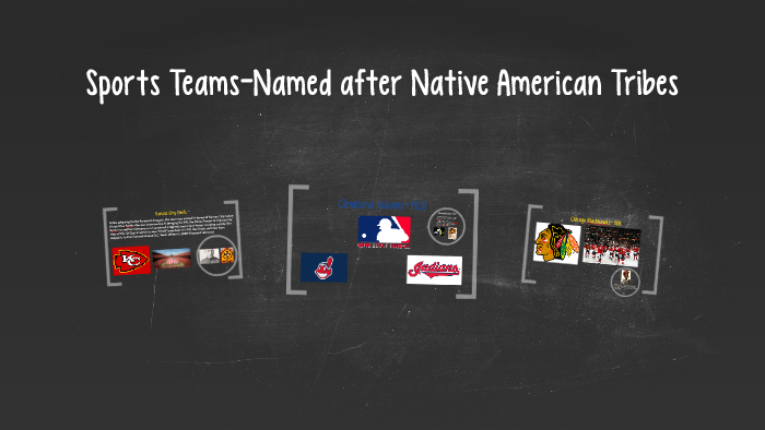 Sports Teams-Named after Native American Tribes by Ashleigh Dralle on Prezi