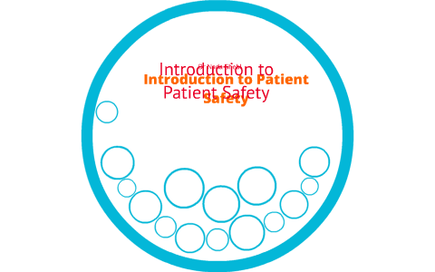 Introduction to Patient Safety by on Prezi