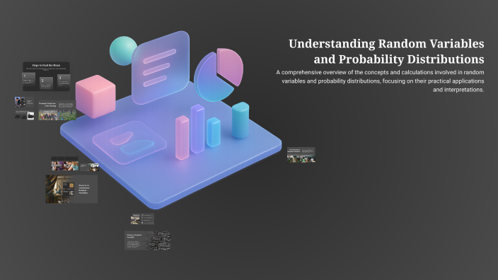 Understanding Random Variables and Probability Distributions by Jovelt ...