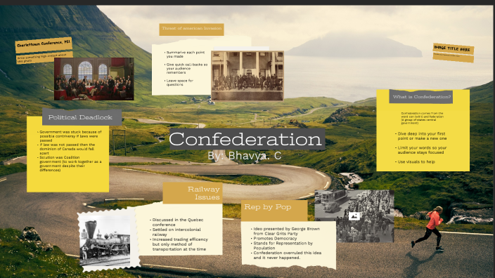 Confederation Poster by Bhavya Chhabra on Prezi