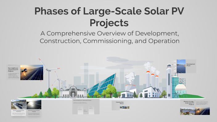 Phases of Large-Scale Solar PV Projects by Finn Kadi on Prezi