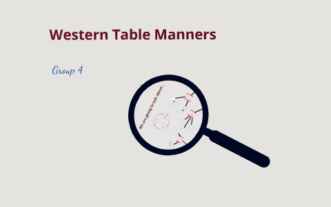 Western Table Manners by Anna Ma on Prezi