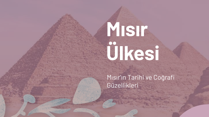 Mısır Ülkesi by Celal Cagkan UGUZ on Prezi