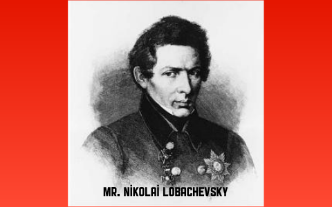 Lobachevsky & His Contributions to Geometry by Austin Tamutus