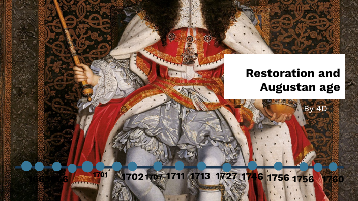 Restoration and Augustan age by Classe ID on Prezi