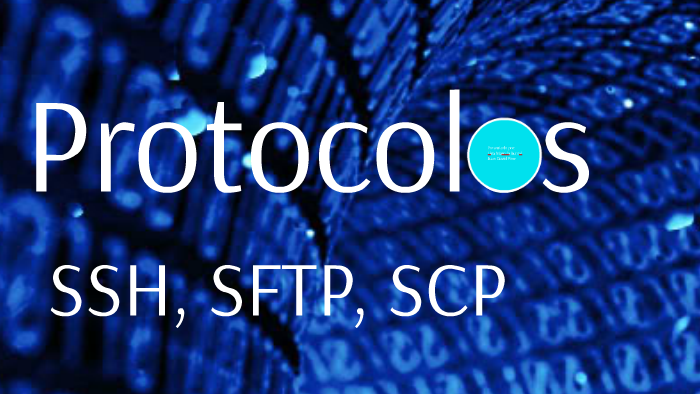 Protocolos Ssh Sftp Scp By Lina Bernal On Prezi