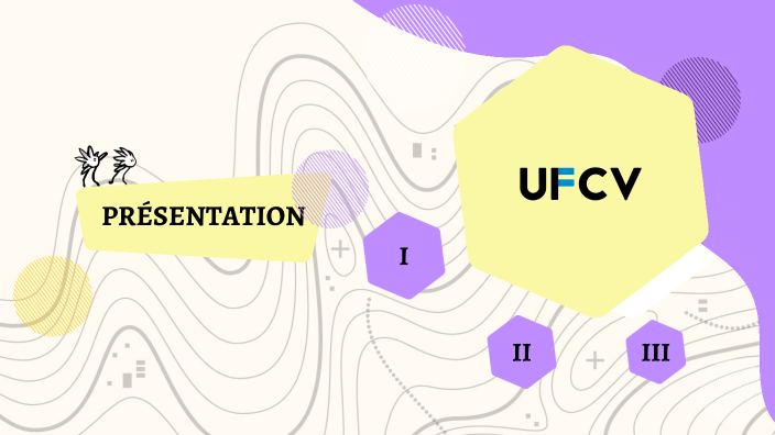 Présentation UFCV by PeachMelba on Prezi