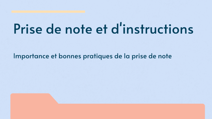 Prise de note et d'instructions by Bëaüťý BäSsømty on Prezi