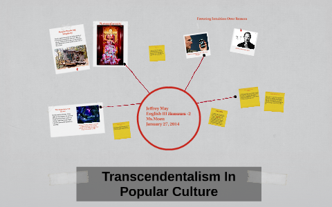 Transcendentalism In Popular Culture by Jeffrey May on Prezi