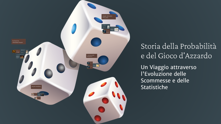 Storia della Probabilità e del Gioco d'Azzardo by Maria Massi on Prezi