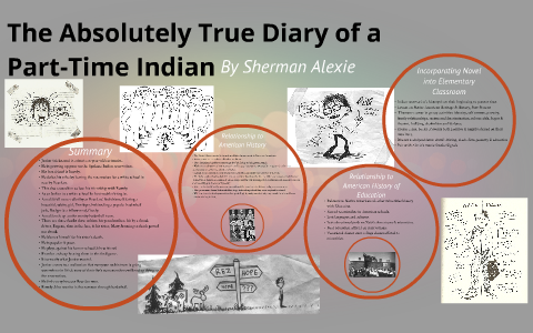 The Absolutely True Diary of a Part-Time Indian by Eugenia Obregon on Prezi