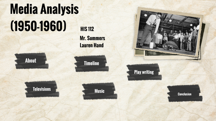 Media Analysis (1950-1960) by LAUREN HAND on Prezi