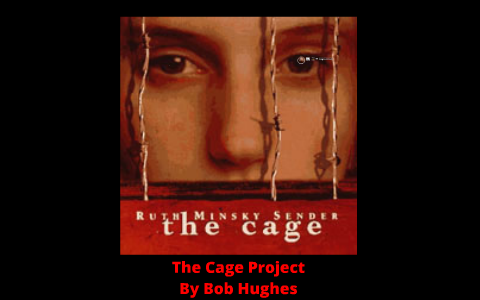 The Cage Project by Bob Hughes on Prezi