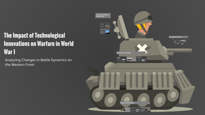 The Impact of Technological Innovations on Warfare in World War I by ...