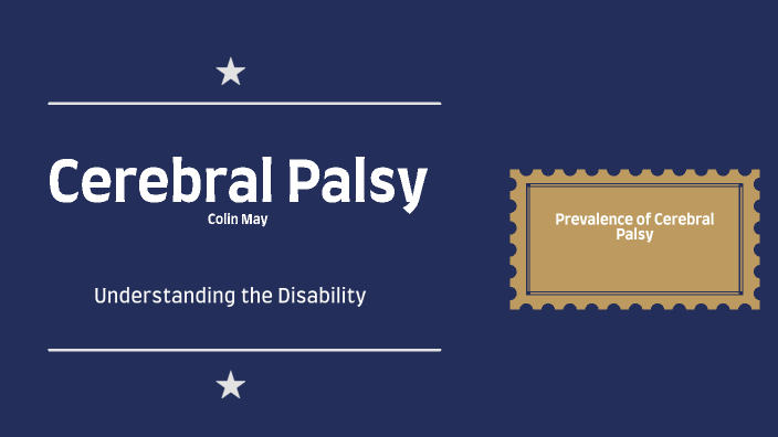 Cerebral Palsy Prezi By Colin May On Prezi