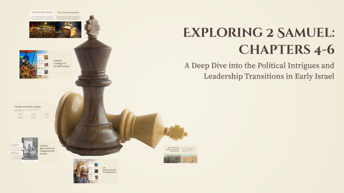 Exploring 2 Samuel: Chapters 4-6 by ruta Haile on Prezi