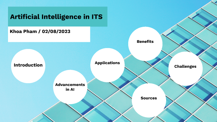 The Future of Artificial Intelligence in ITS by Khoa Pham on Prezi