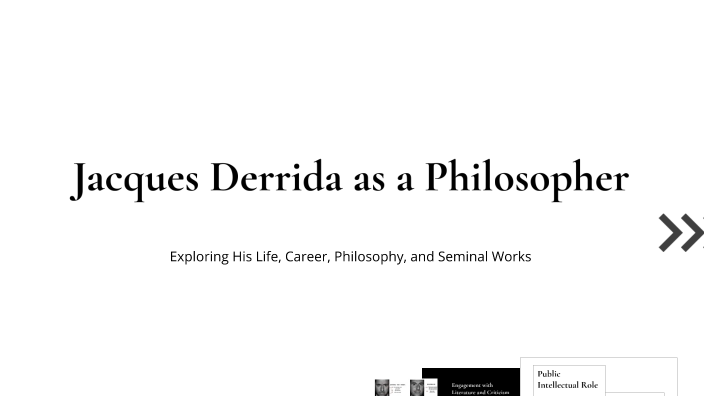 Jacques Derrida as a Philosopher by hazy baby on Prezi