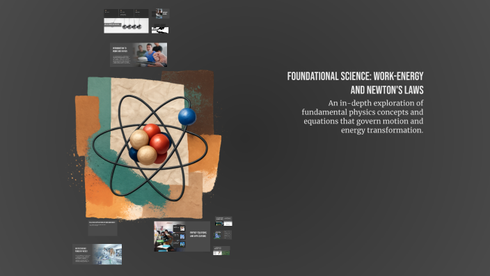 Foundational Science: Work-Energy and Newton's Laws by Brailyn Aufegger ...