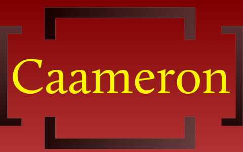 Caameron by Cameron H on Prezi