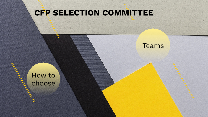 CFP SELECTION COMMITTEE by joshua gangaware on Prezi