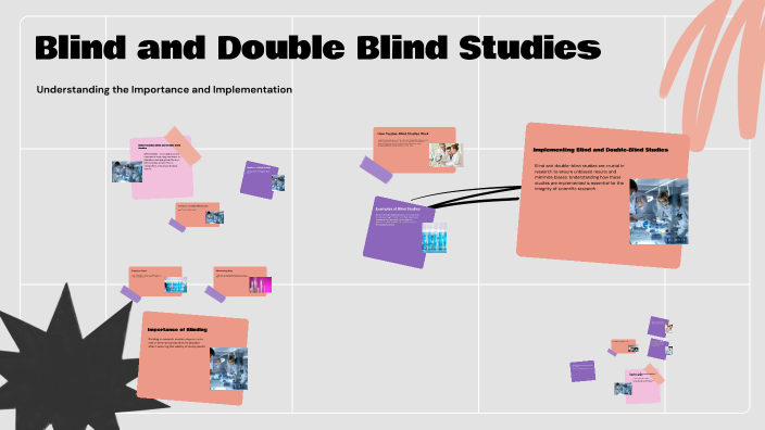Blind and Double Blind Studies by miriam bellini on Prezi