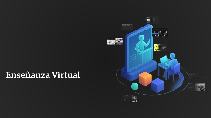 Enseñanza Virtual by Andres Perez Ramirez on Prezi